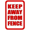 Keep Away From Fence Sign Walmart keep-away-from-fence-sign-walmart