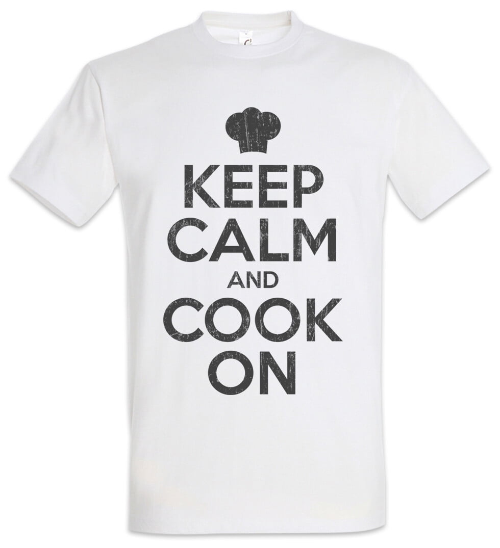 Keep Calm And Cook On T-Shirt Fun Chef Cook Food Restaurant Diner Club ...