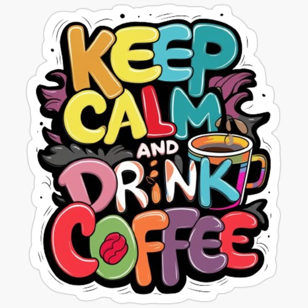 Keep Calm And Drink Coffe Sticker Phone Decal Water Bottle Stickers Car ...
