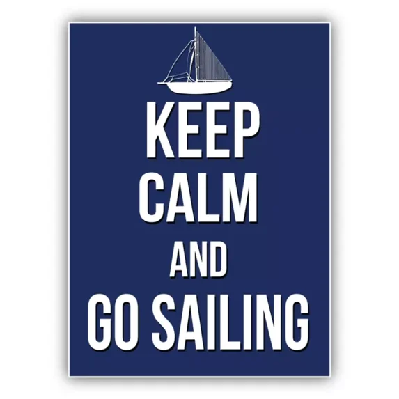 Keep Calm And Go Sailing Sticker Phone Decal Water Bottle Stickers Car ...