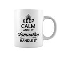 Keep Calm And Let Samantha Handle It Name Coffee Mugs - Walmart.com