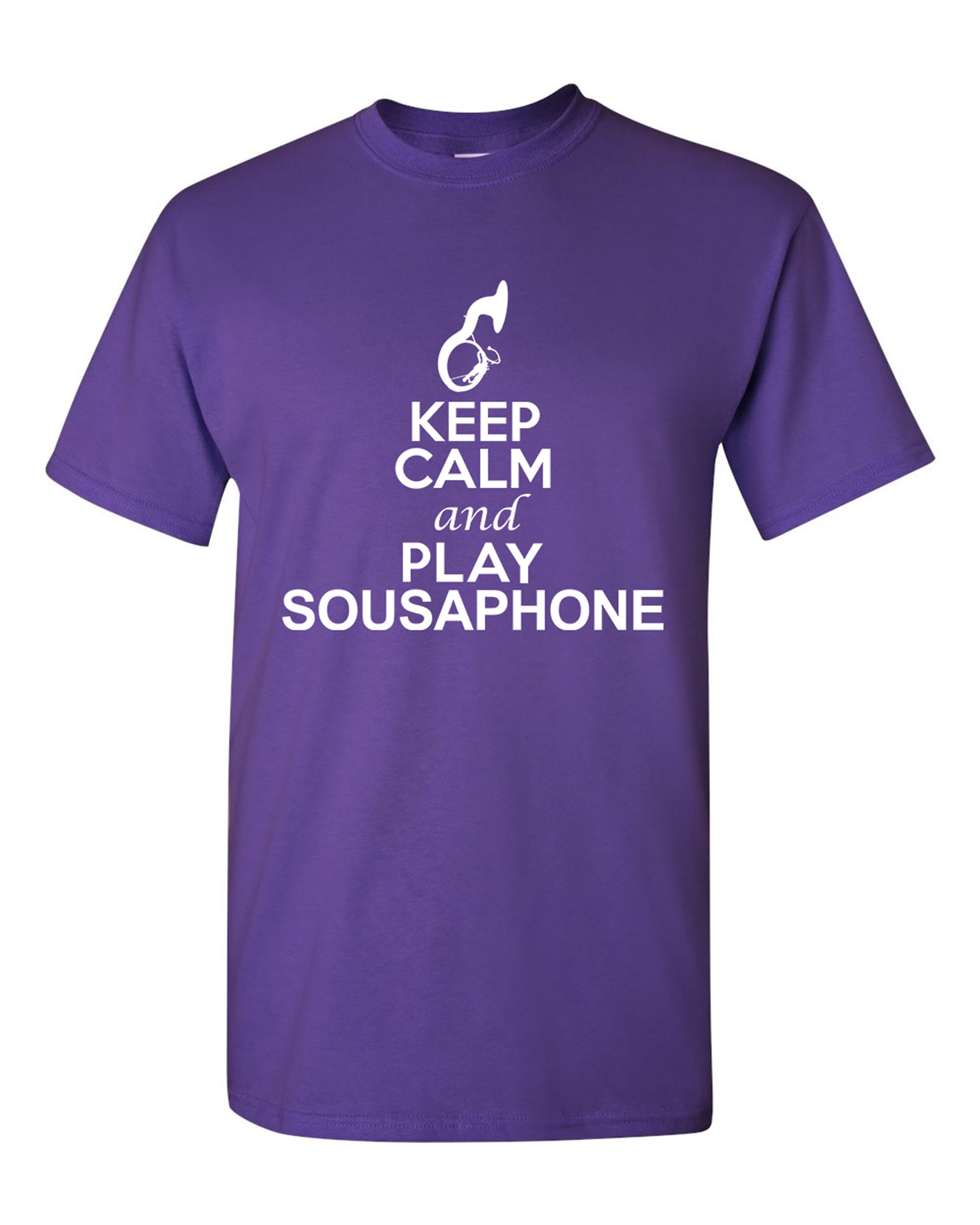 Keep Calm And Play Sousaphone Music Lover Musician DT Adult T-Shirt Tee ...