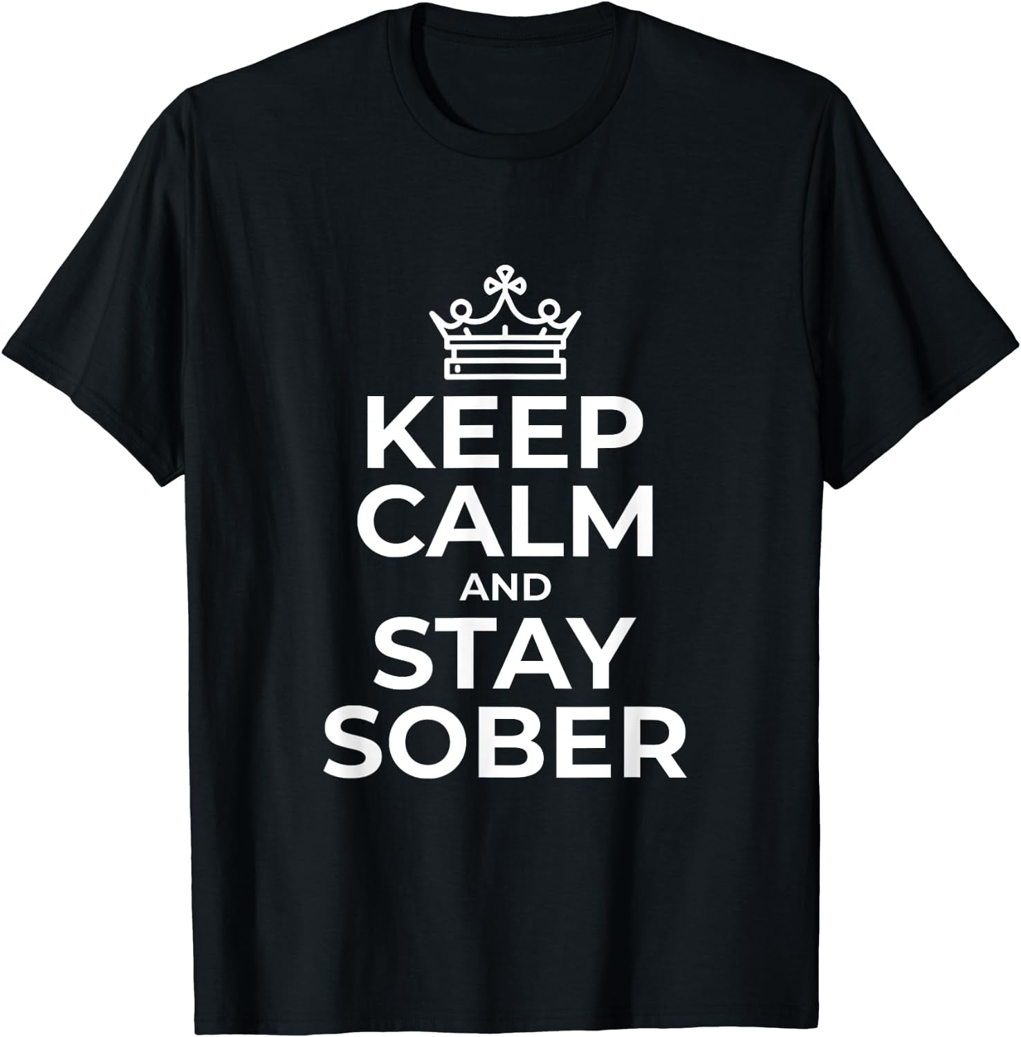 Keep Calm And Stay Sober Alcoholics Anonymous Recovery - Walmart.com