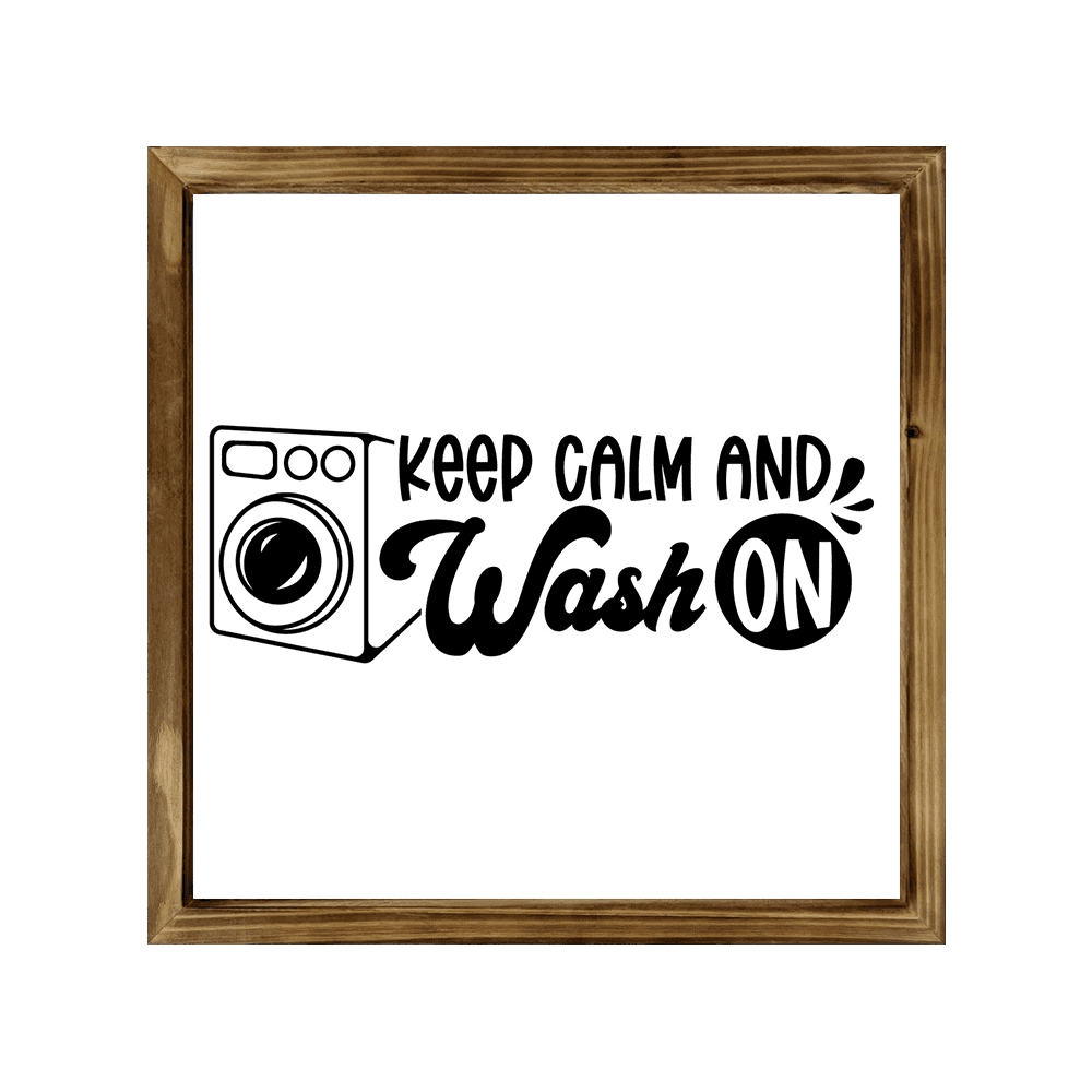 Keep Calm And Wash On Sign 8x8 Inch, Rustic Farmhouse Decor Home Sign ...