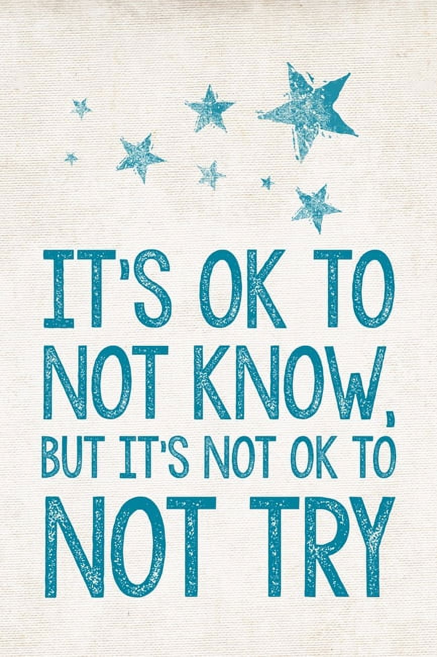 Keep Calm Collection It's Ok To Not Know Poster, 12 x 18 - Walmart.com