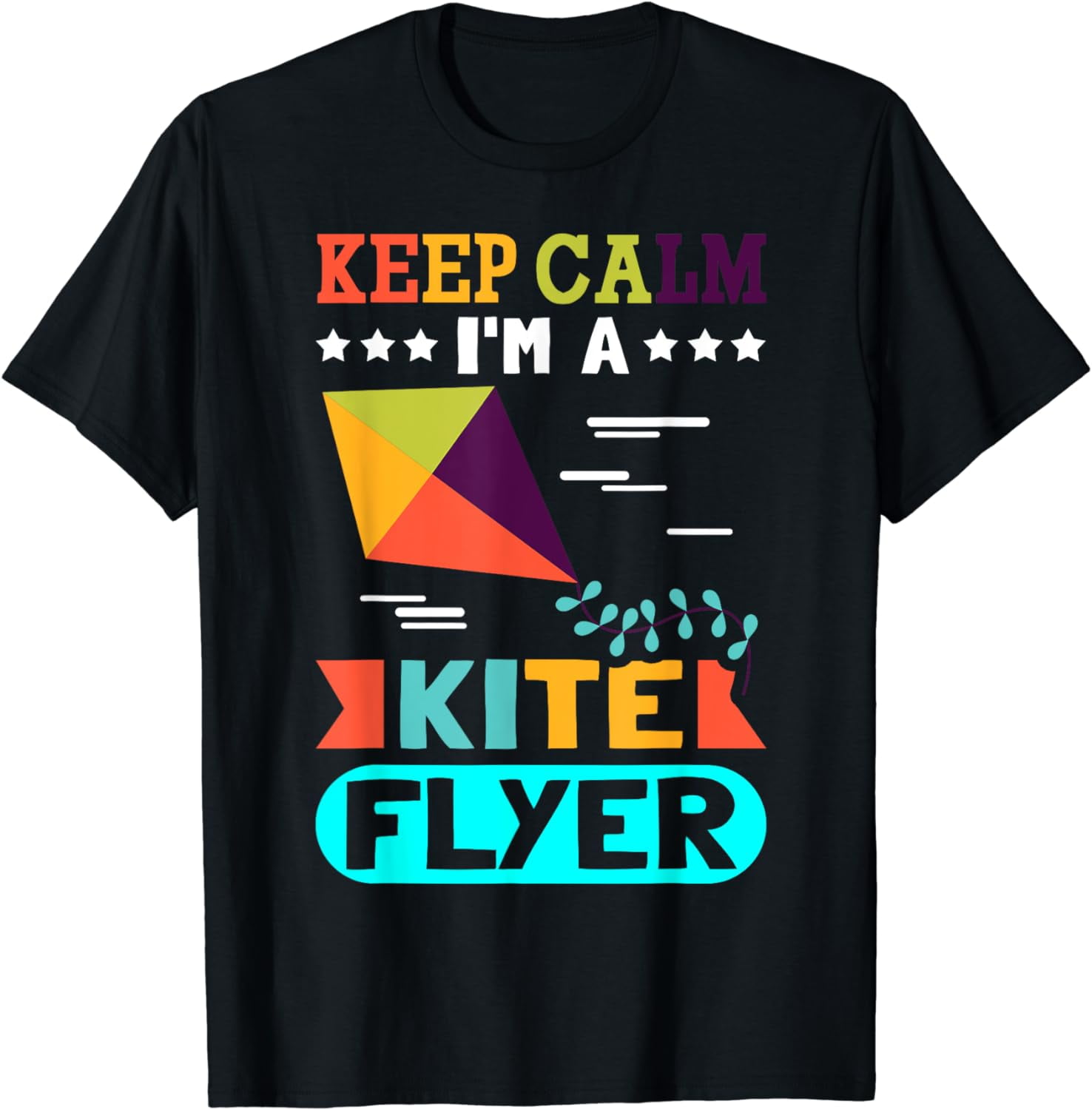 Keep Calm, I'm a Kite Flyer Kite Surfing Kite Flying T-Shirt - Walmart.com