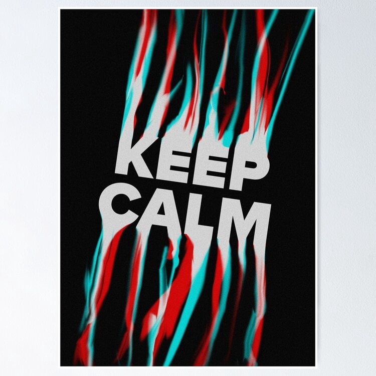 Keep Calm Inspirational Poster | Stay Cool And Collective In Any ...