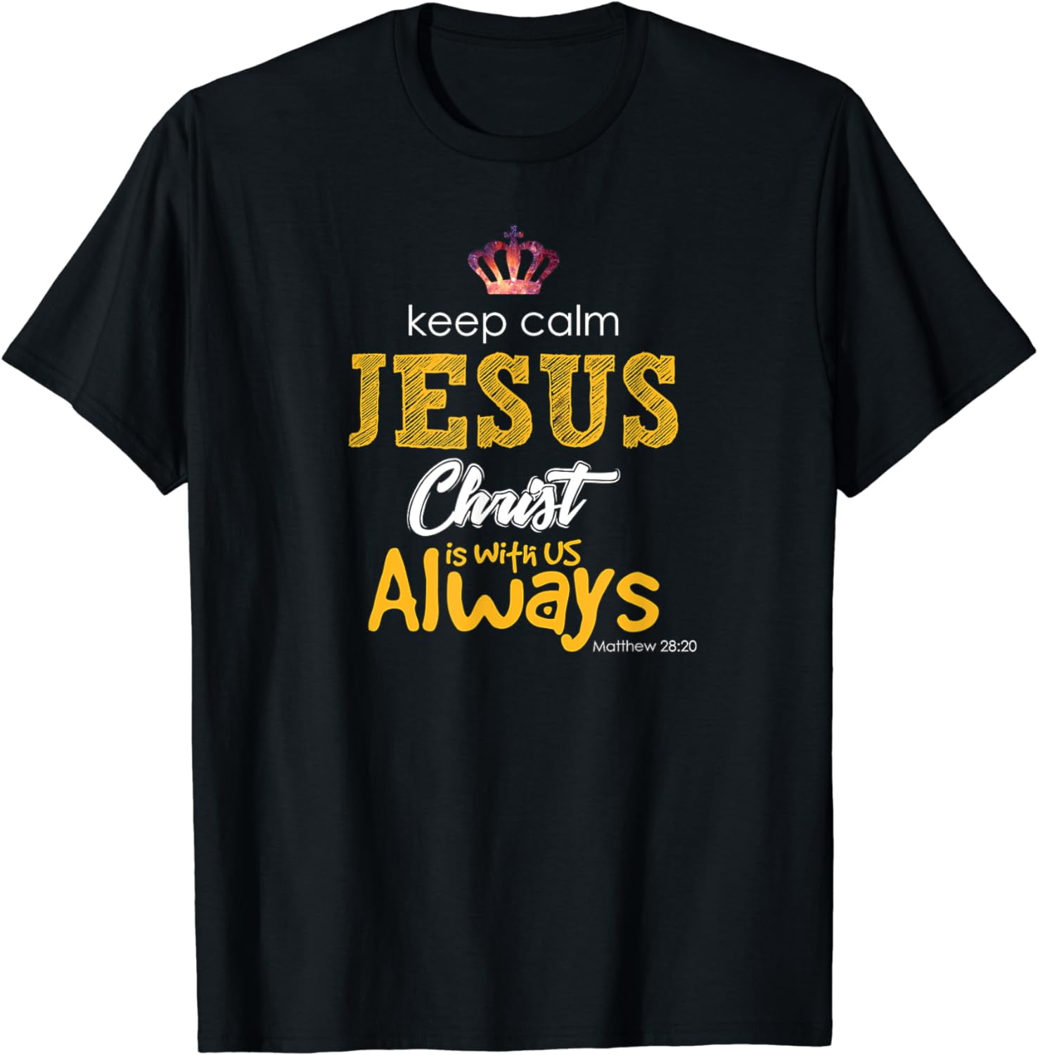 Keep Calm Jesus Christ is with us always - Emmanuel T-Shirt - Walmart.com