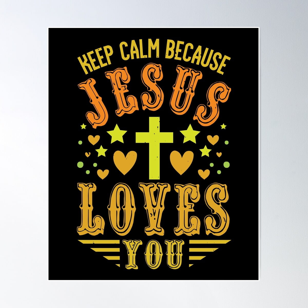 Keep Calm Jesus Loves You Poster Wall Art, Modern Wall Decor For Living ...