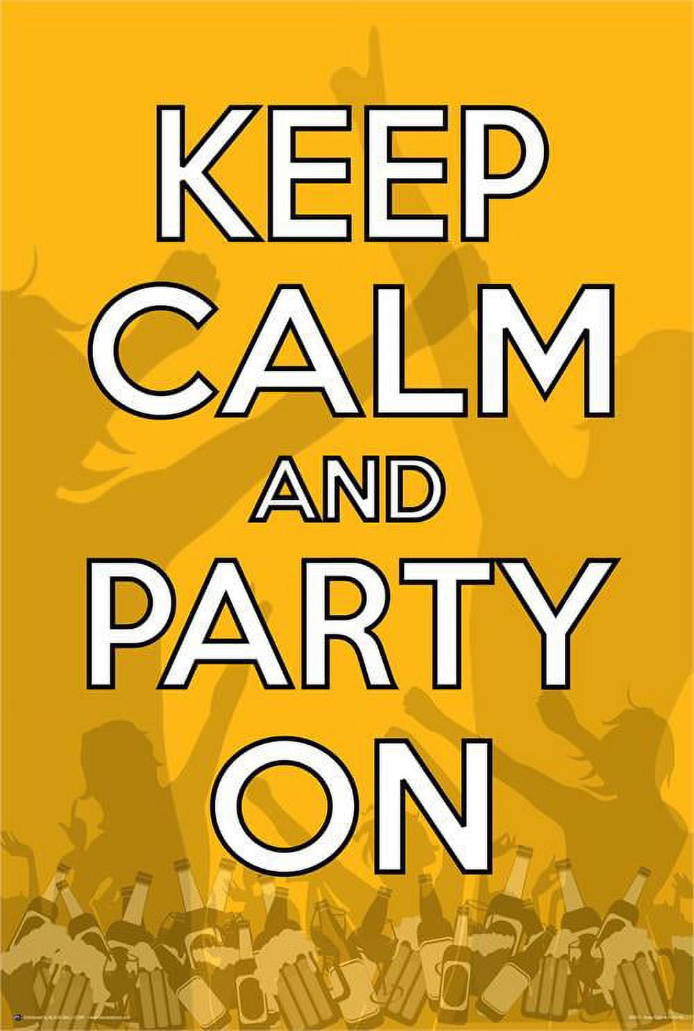 Keep Calm & Party On Poster 24in x 36in - Walmart.com