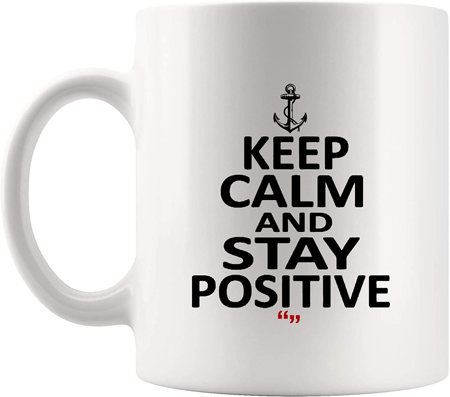 Keep Calm Stay Positive Coffee Mug Funny Mugs Coworker Office Cup