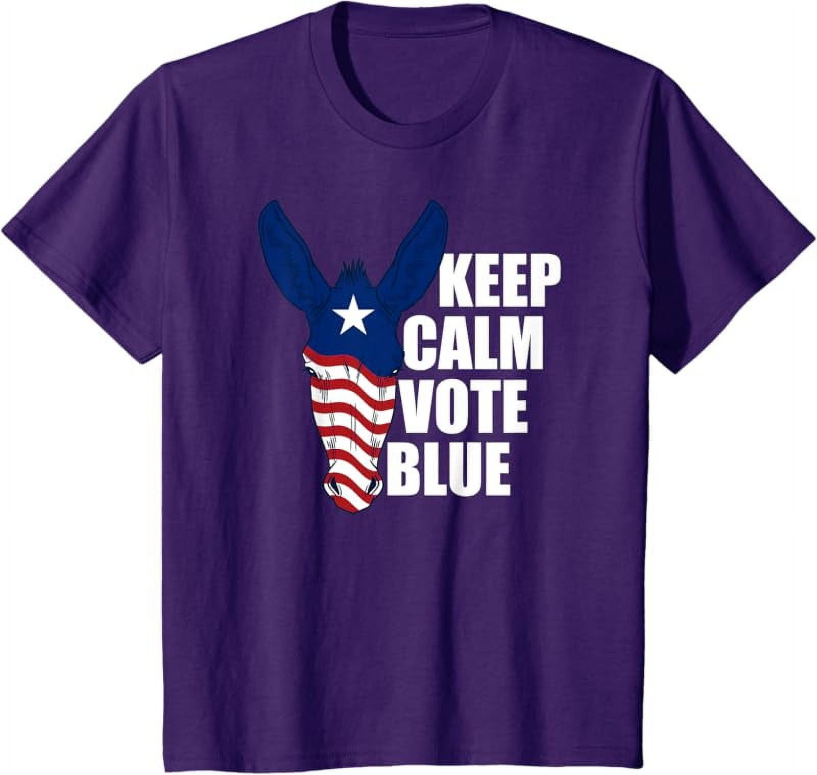 Keep Calm Vote Blue Democratic Party Donkey Election 2024 T-Shirt ...