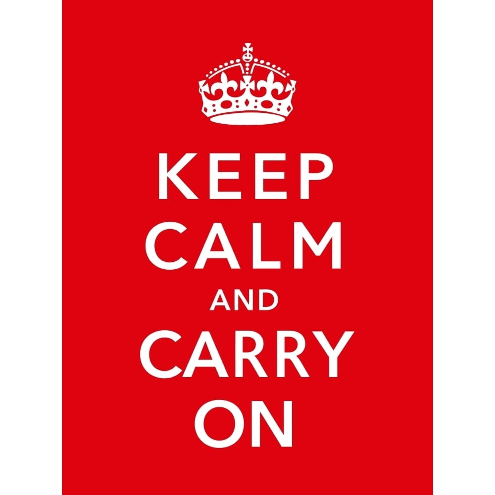 Keep Calm and Carry On Poster Print - Walmart.com