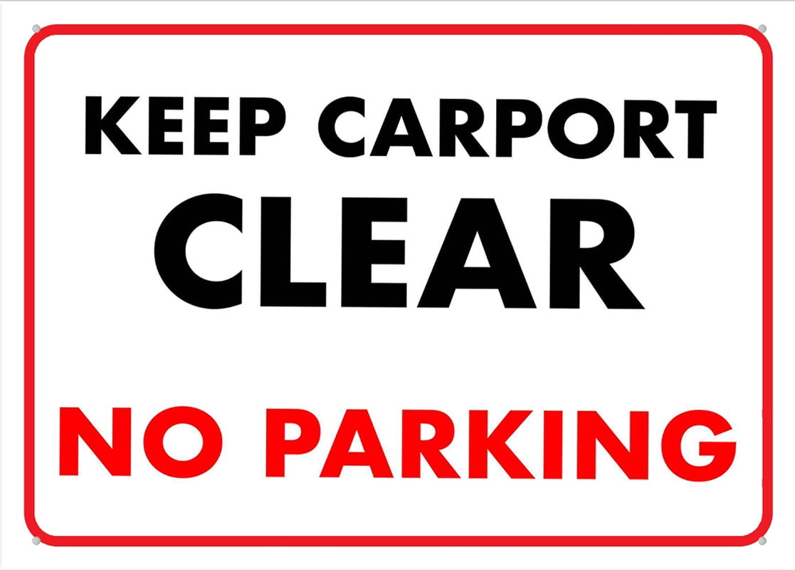 Keep Carport Clear No Parking Sign 8X12 Inch Rust Free Aluminum Easy To ...