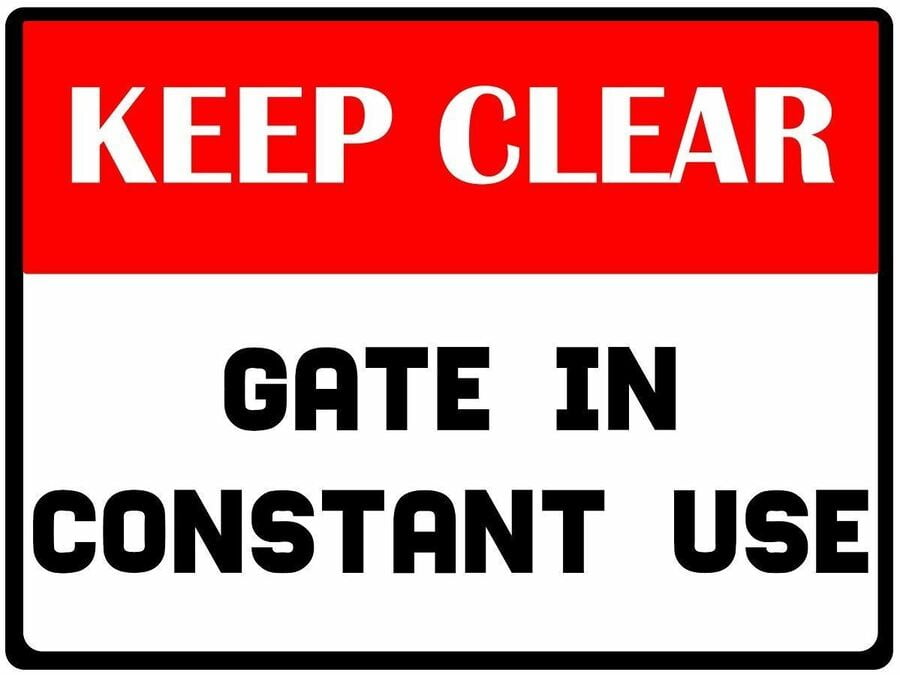 Keep Clear Gate in Constant Use no parking instruction Metal Aluminum ...