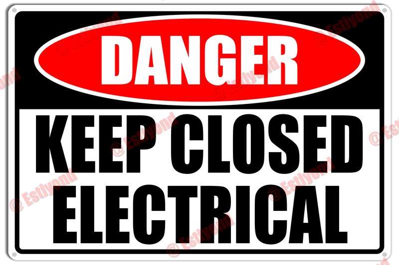 Keep Closed Electrical Caution Warning Notice Aluminum Metal Sign 8"X12 ...