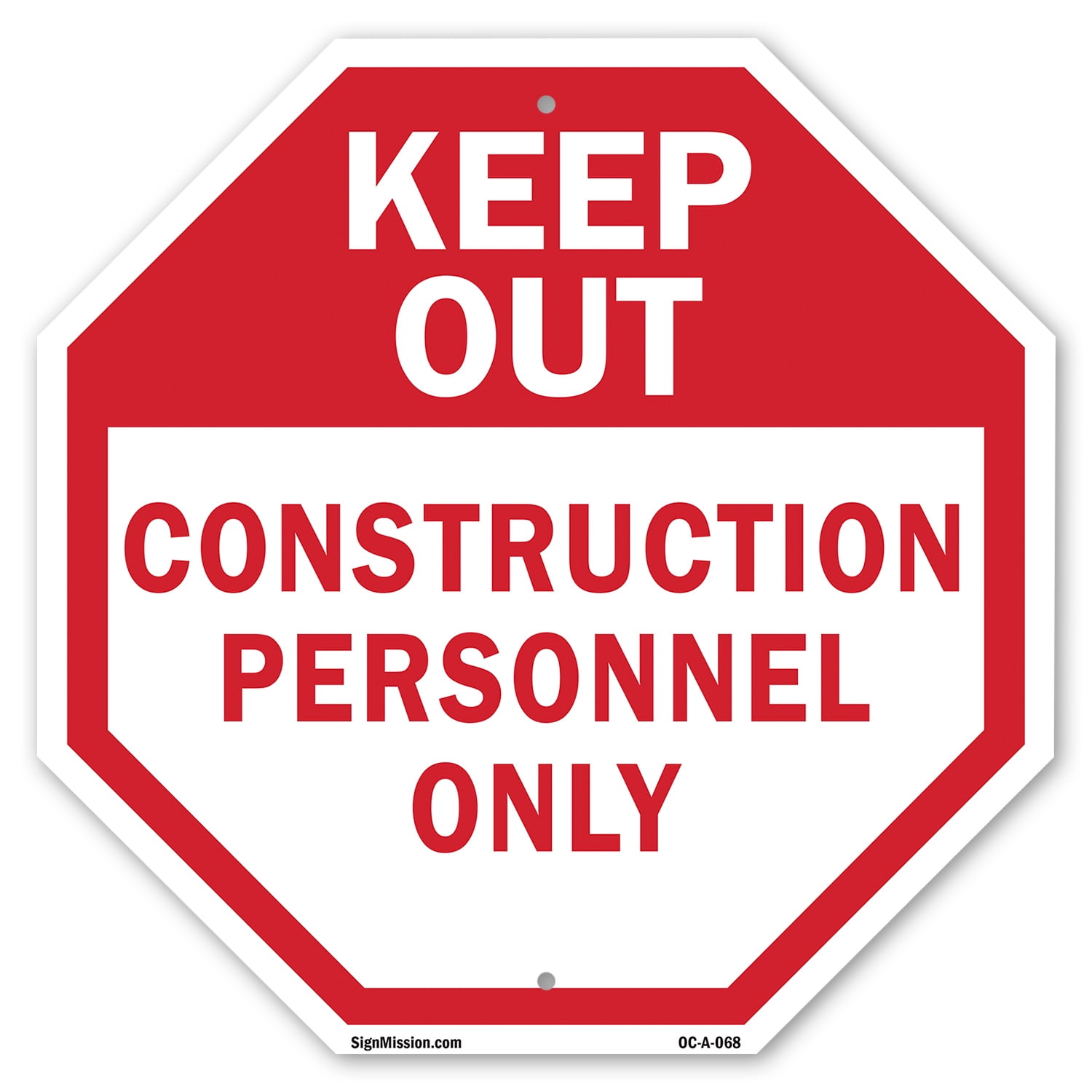 Keep Out Construction Personnel Only 18 inch X 18 inch Octagon Plastic ...
