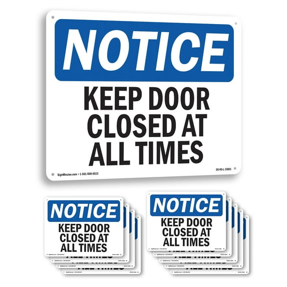 Keep Door Closed At All Times OSHA Notice Aluminum Sign 10 Inch x 7 ...