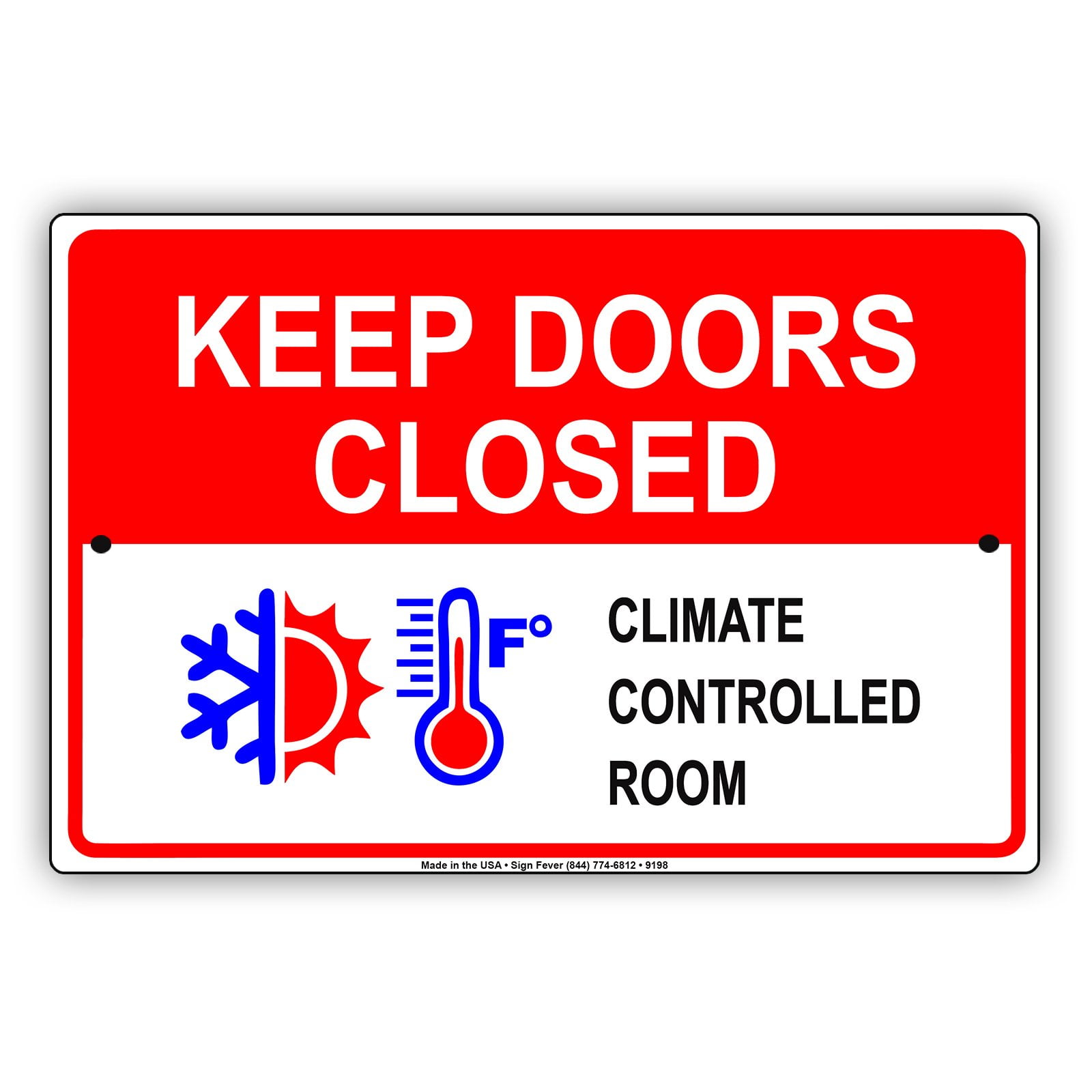 Keep Doors Closed Climate Controlled Room With Pictures Alert Warning ...