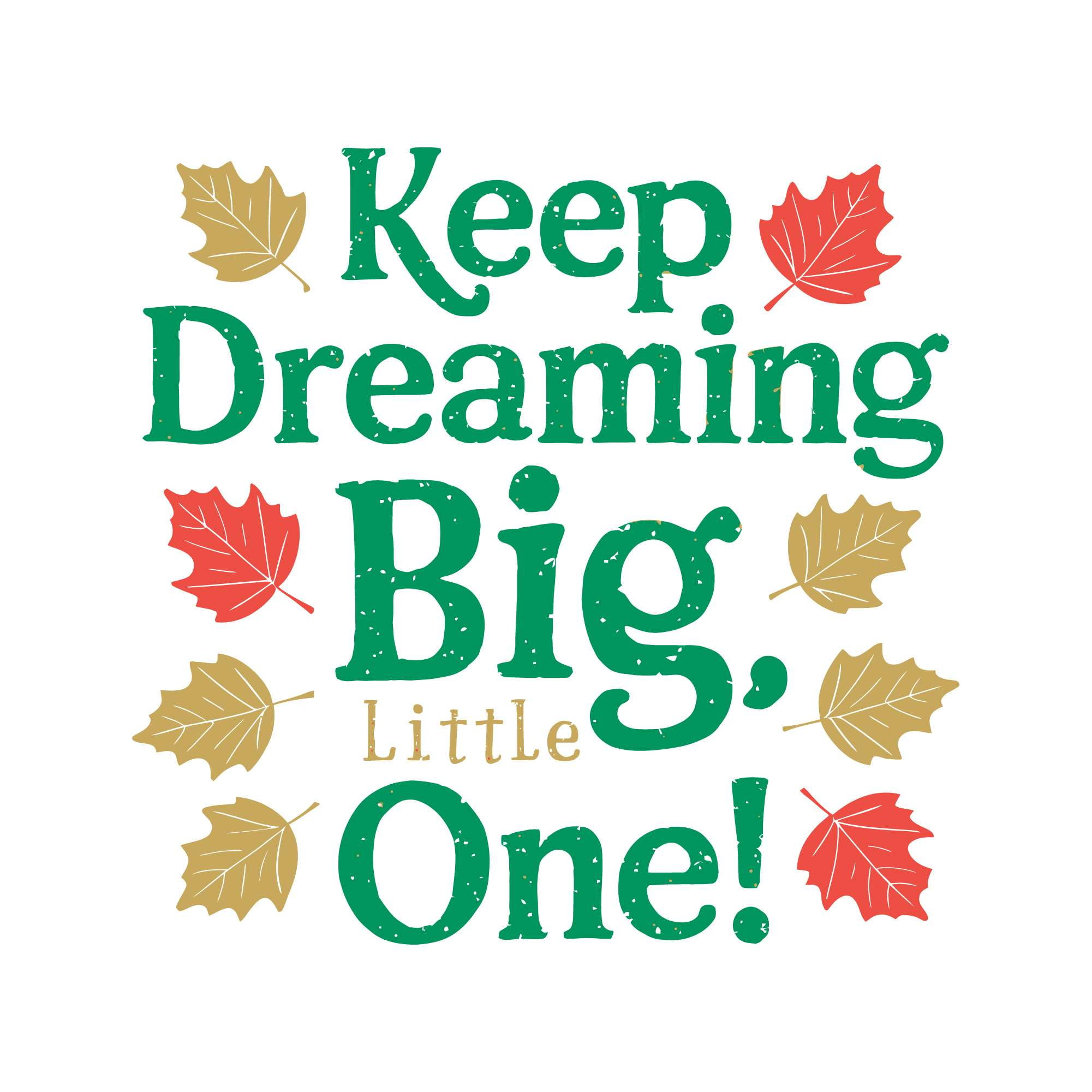 Keep Dreaming Big Little One Ambitious Imaginative Inspiring Positive Quote Wall Art Sticker ...