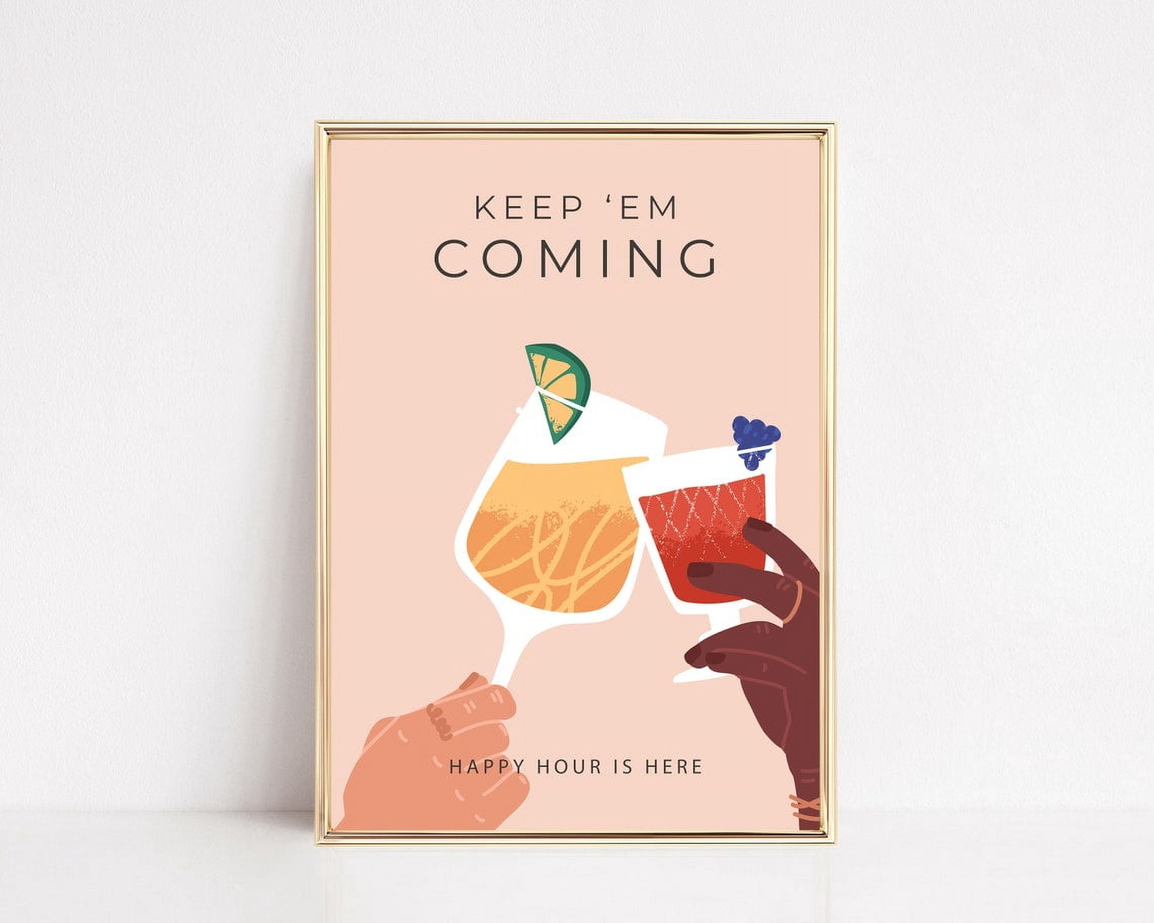 Keep 'Em Coming Print Cocktail Print Trendy Bar Cart Decor Funny Bar ...