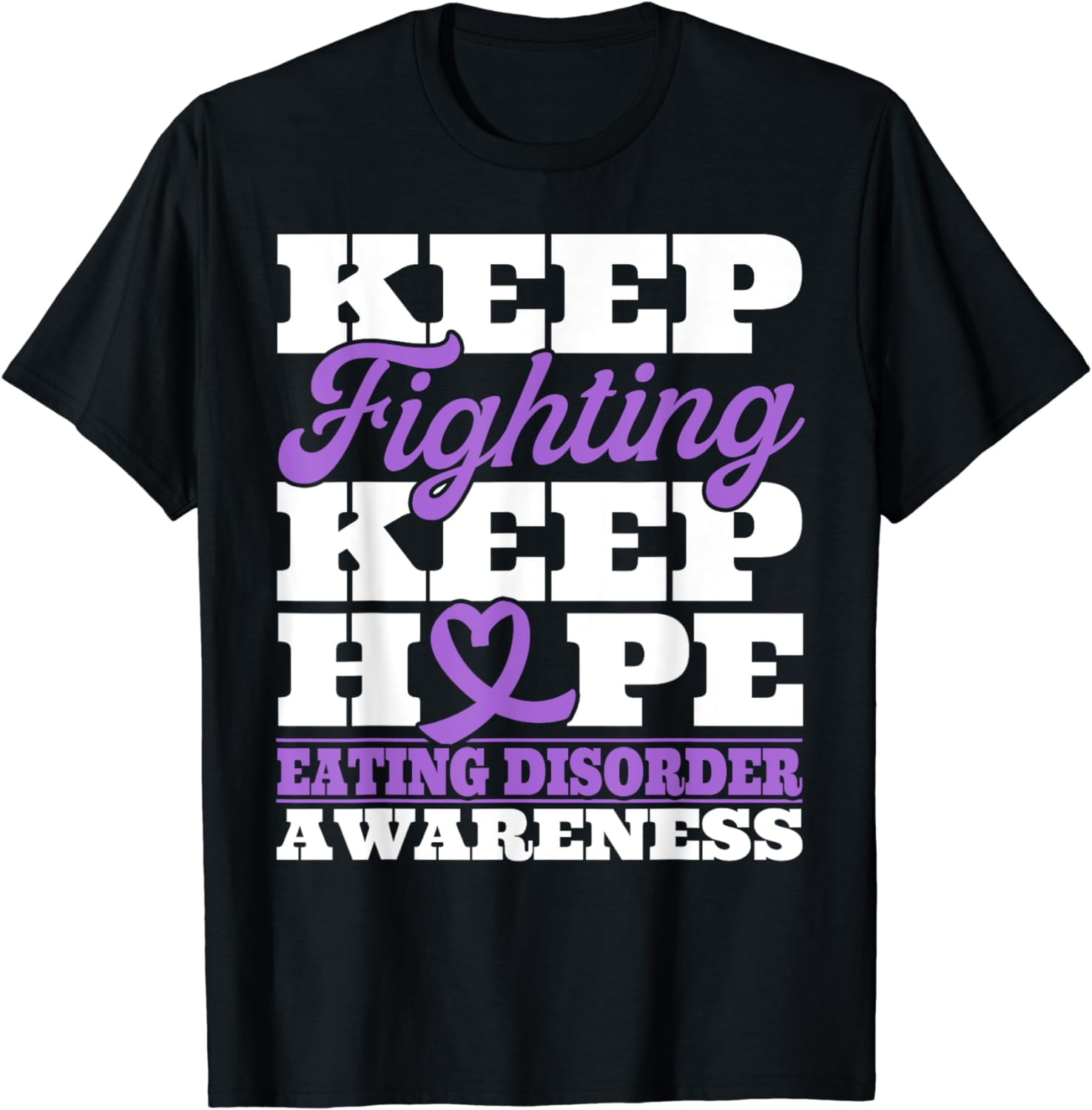 Keep Fighting Keep Hope Eating Disorder Awareness T-Shirt - Walmart.com