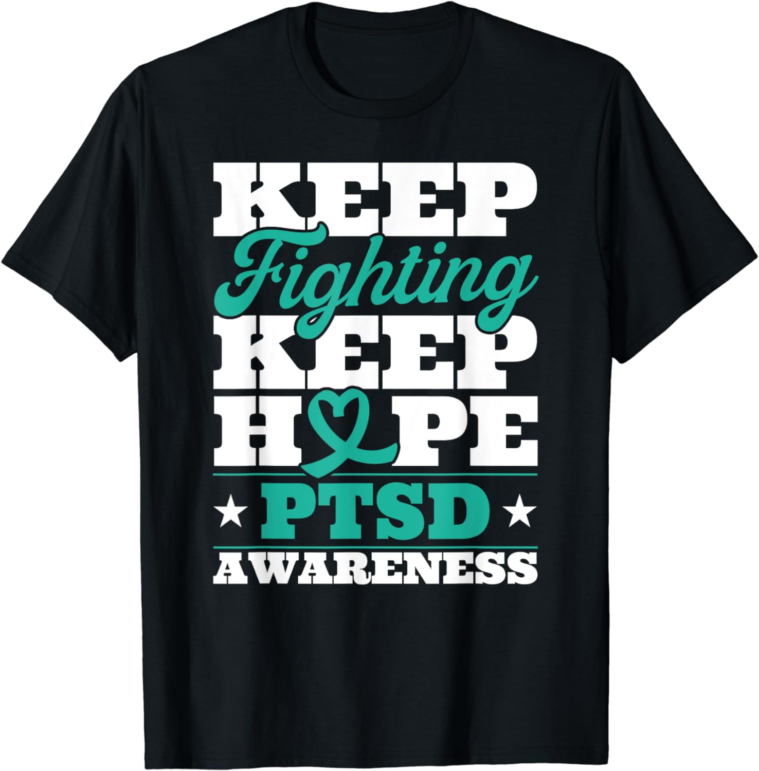 Keep Fighting Keep Hope PTSD Awareness T-Shirt - Walmart.com