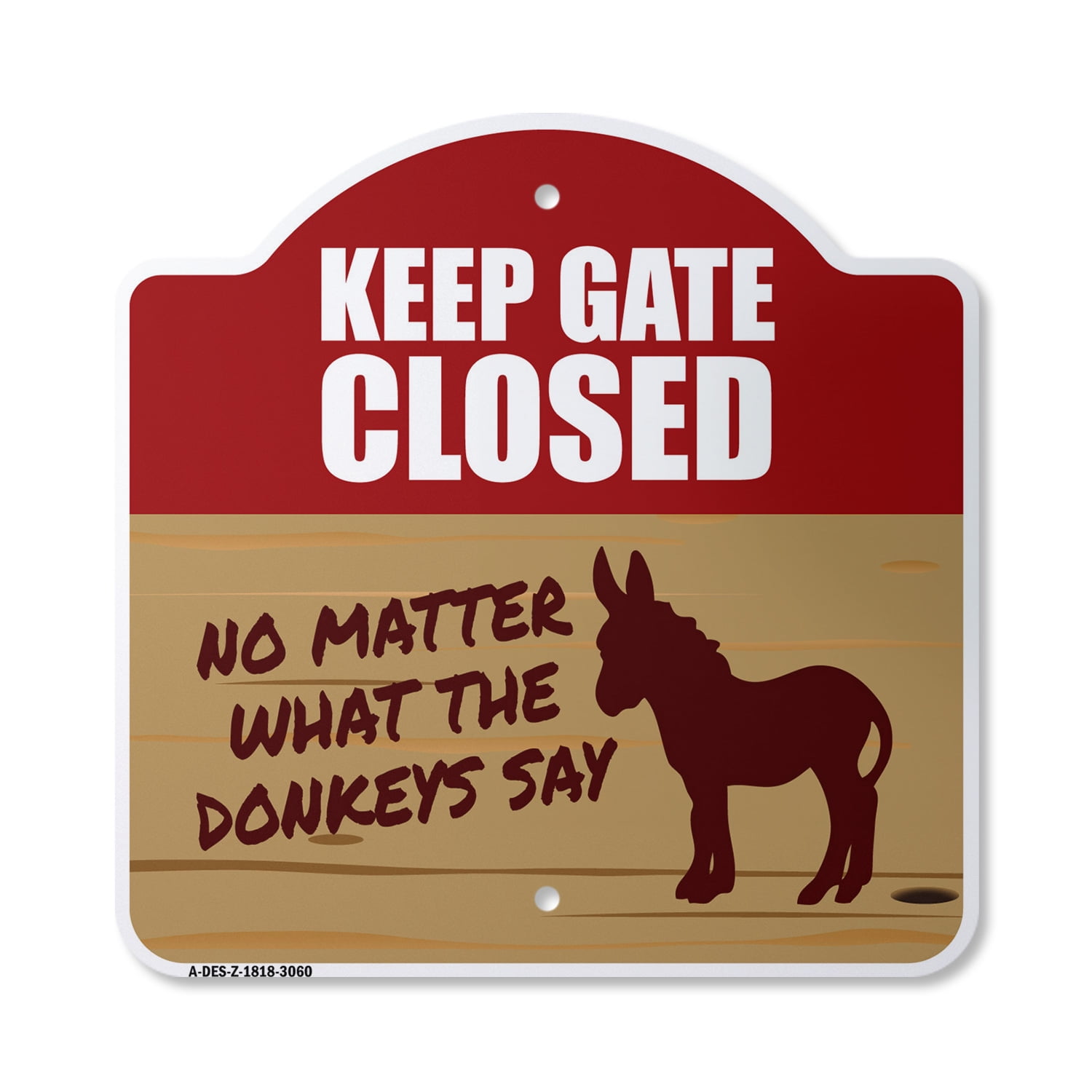Keep Gate Closed Donkey 10” x 10” Sign | Indoor/Outdoor Plastic ...
