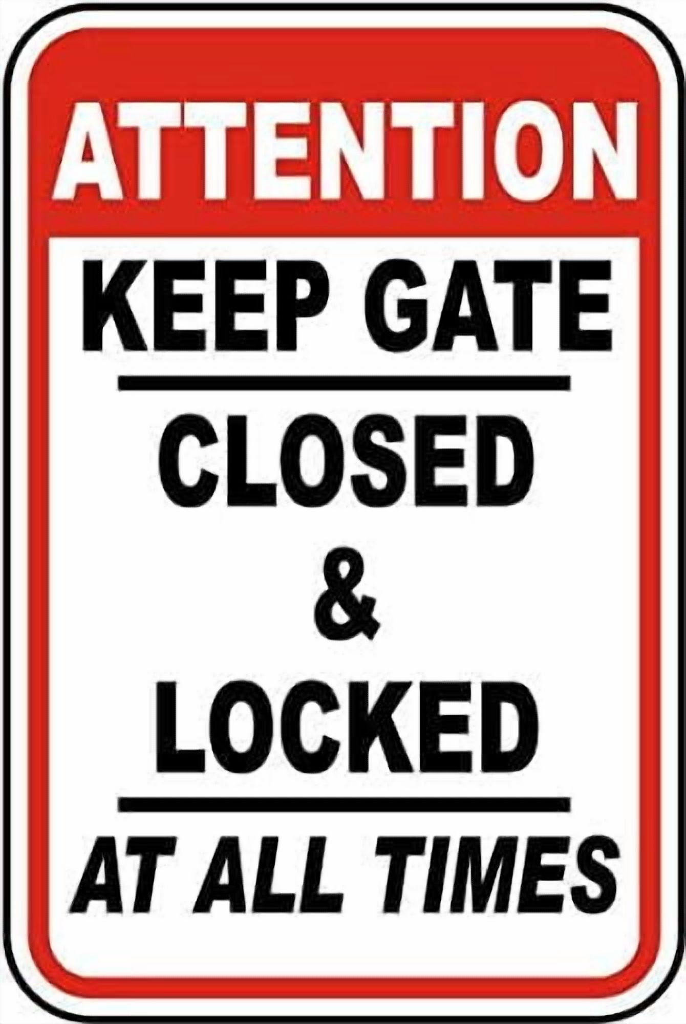 Keep Gate Closed & Locked Sign Facility Signs Property Warning Metal ...