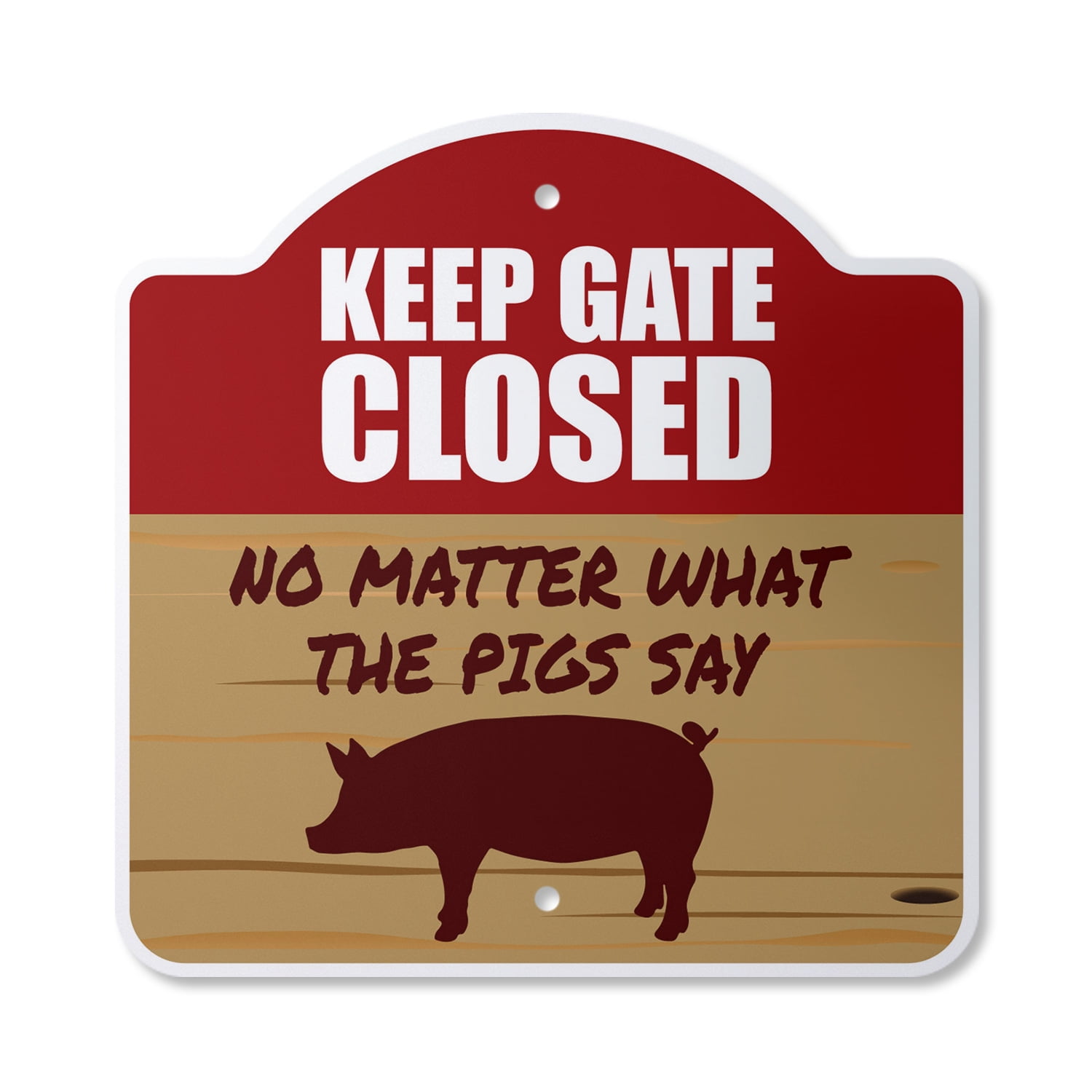 Keep Gate Closed Pig 10” x 10” Sign | Indoor/Outdoor Plastic ...
