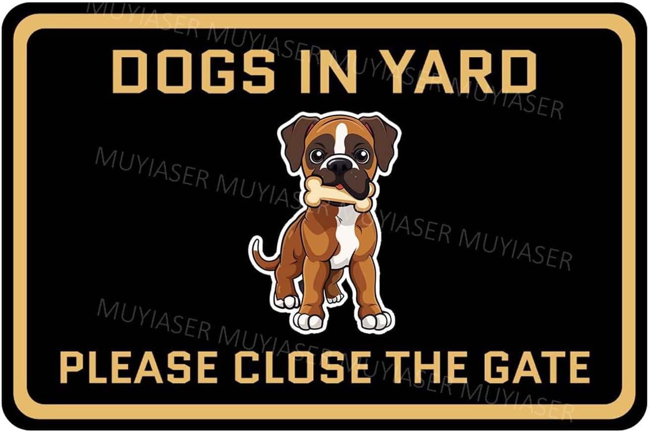 Keep Gate Closed Sign Dogs Boxer Dogs In Yard Metal Tin Signs Door Sign ...