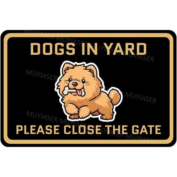 Keep Gate Closed Sign Dogs Chow Chow Dogs In Yard Aluminum Metal Tin ...