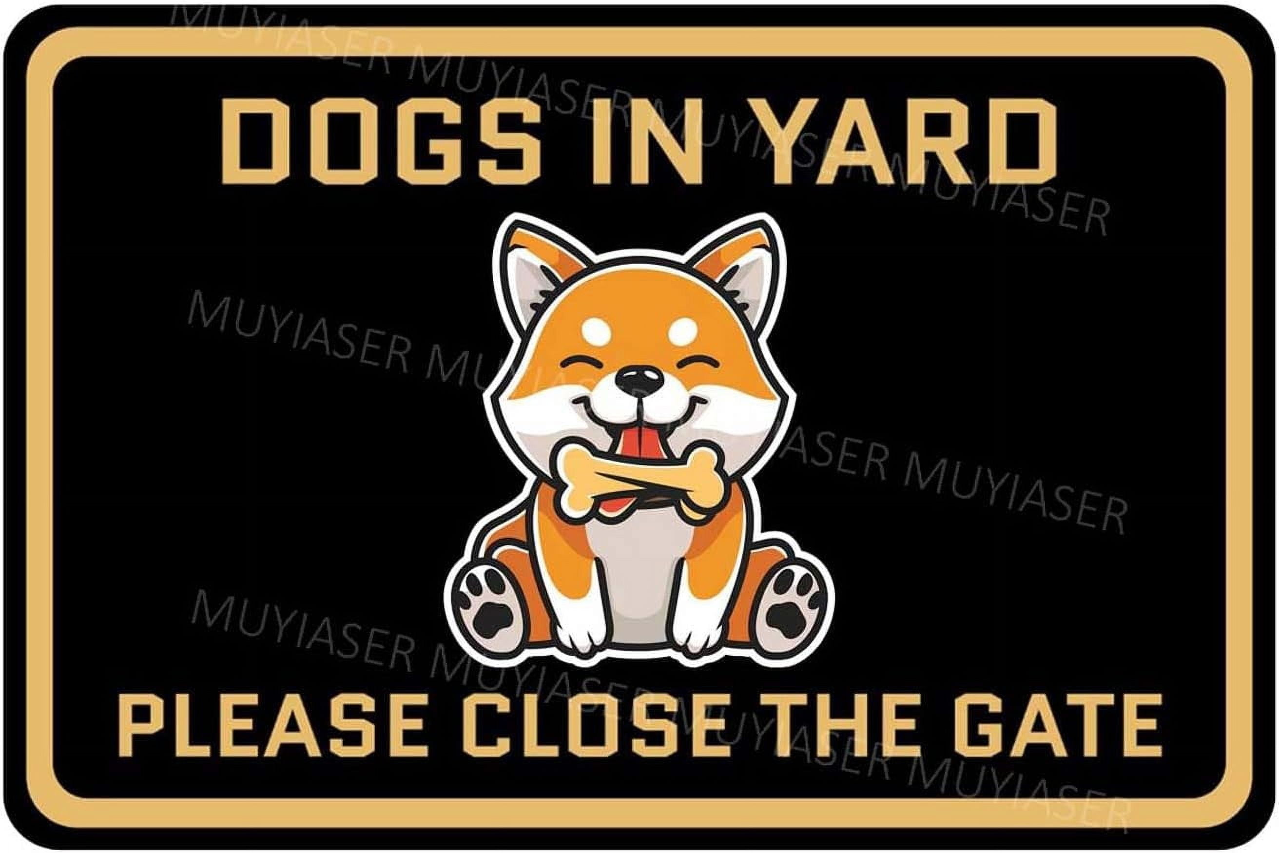 Keep Gate Closed Sign Dogs Shiba Inu Dogs In Yard Metal Tin Signs Door ...