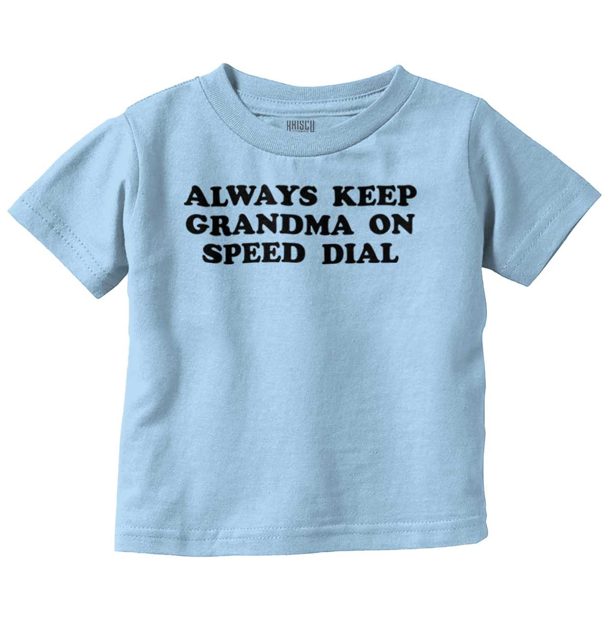 Keep Grandma On Speed Dial Funny Toddler Boy Girl T Shirt Infant Toddler Brisco Brands 4T ...