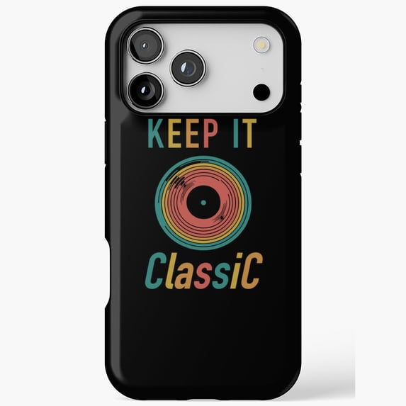 Keep It Classic Vinyl Record Music Tough iPhone Case 17 11 12 13 14 15 ...