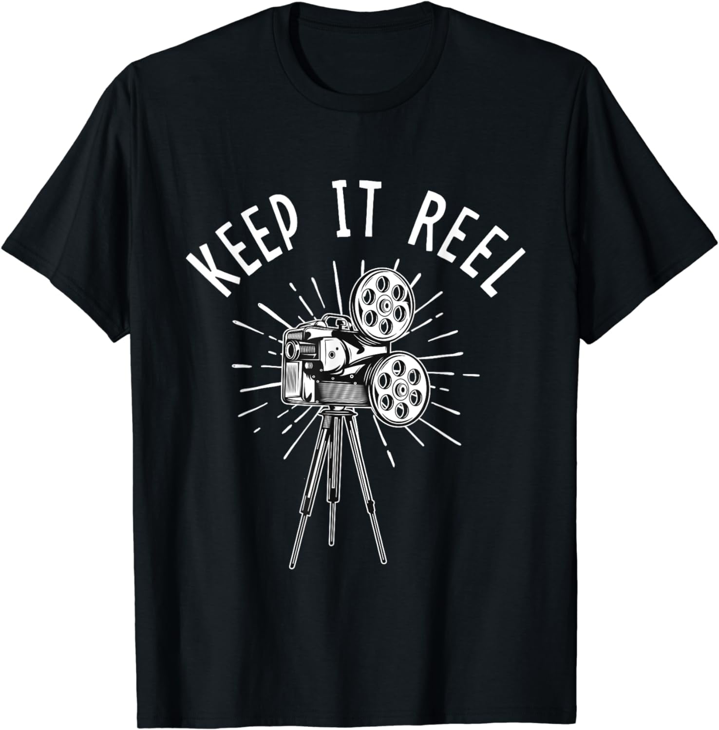 Keep It Reel - Filmmaker Movie Director Filmmaking Cinema T-Shirt ...