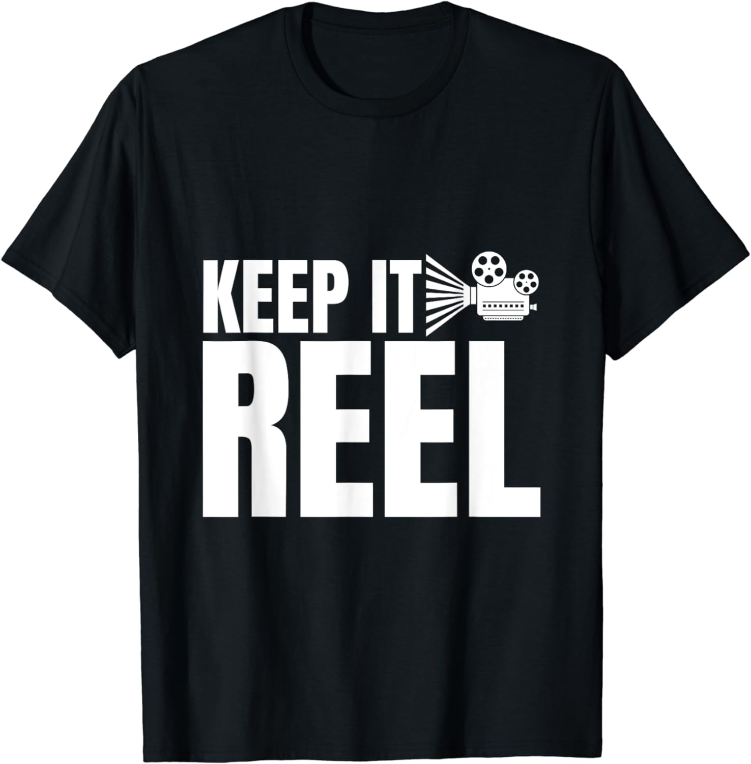 Keep It Reel Funny Filmmaking Movie Director Filmmaker T-Shirt ...