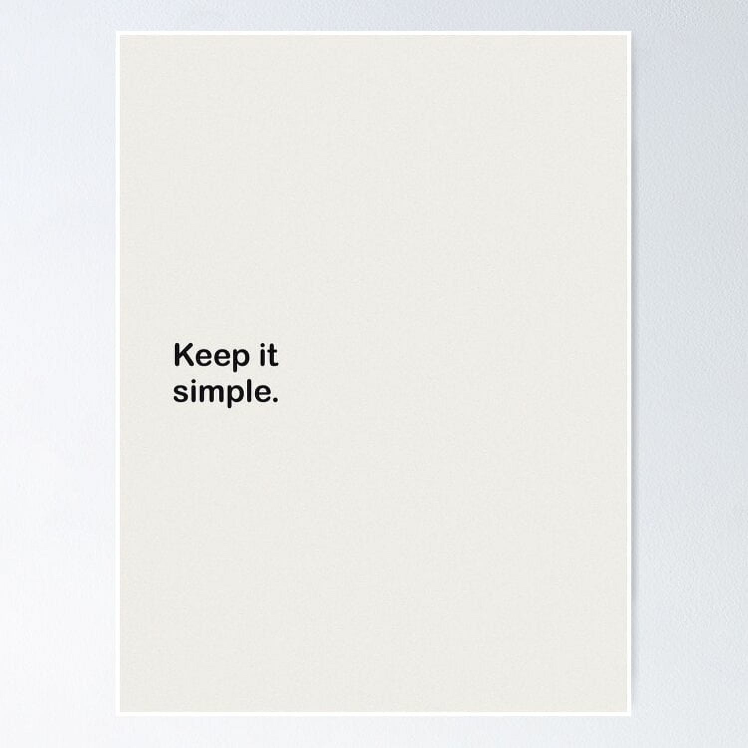 Keep It Simple Quote In Black And White - Minimal Typography Poster- Unframed Poster | Wall Art ...