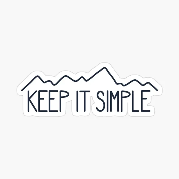 Keep It Simple Sticker For Car, Truck Phone Decal Water Bottle Stickers ...