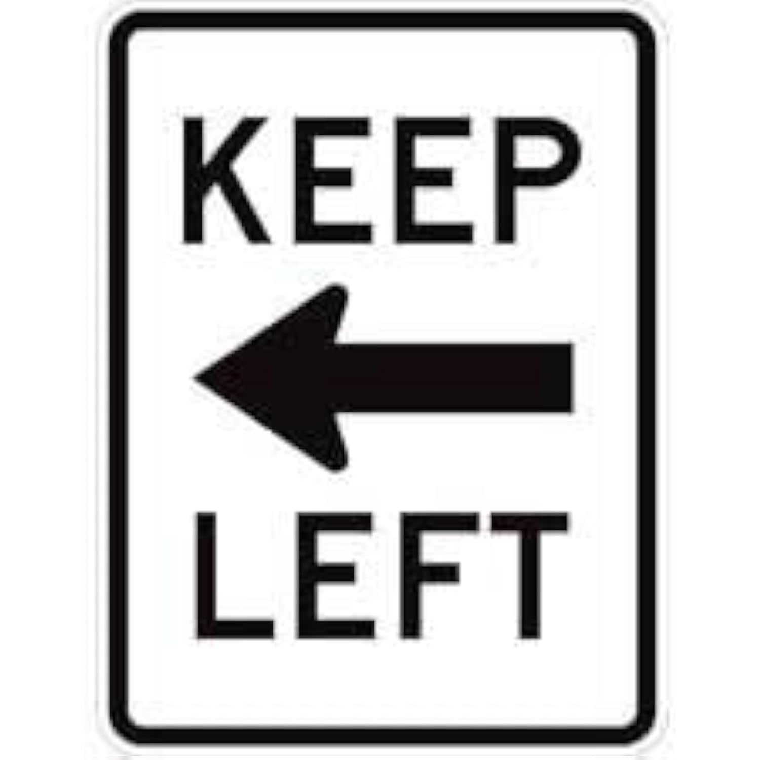 Keep Left Sign, No.6238 Safety Sign, 12 X 16 Inch Metal Tin Sign ...