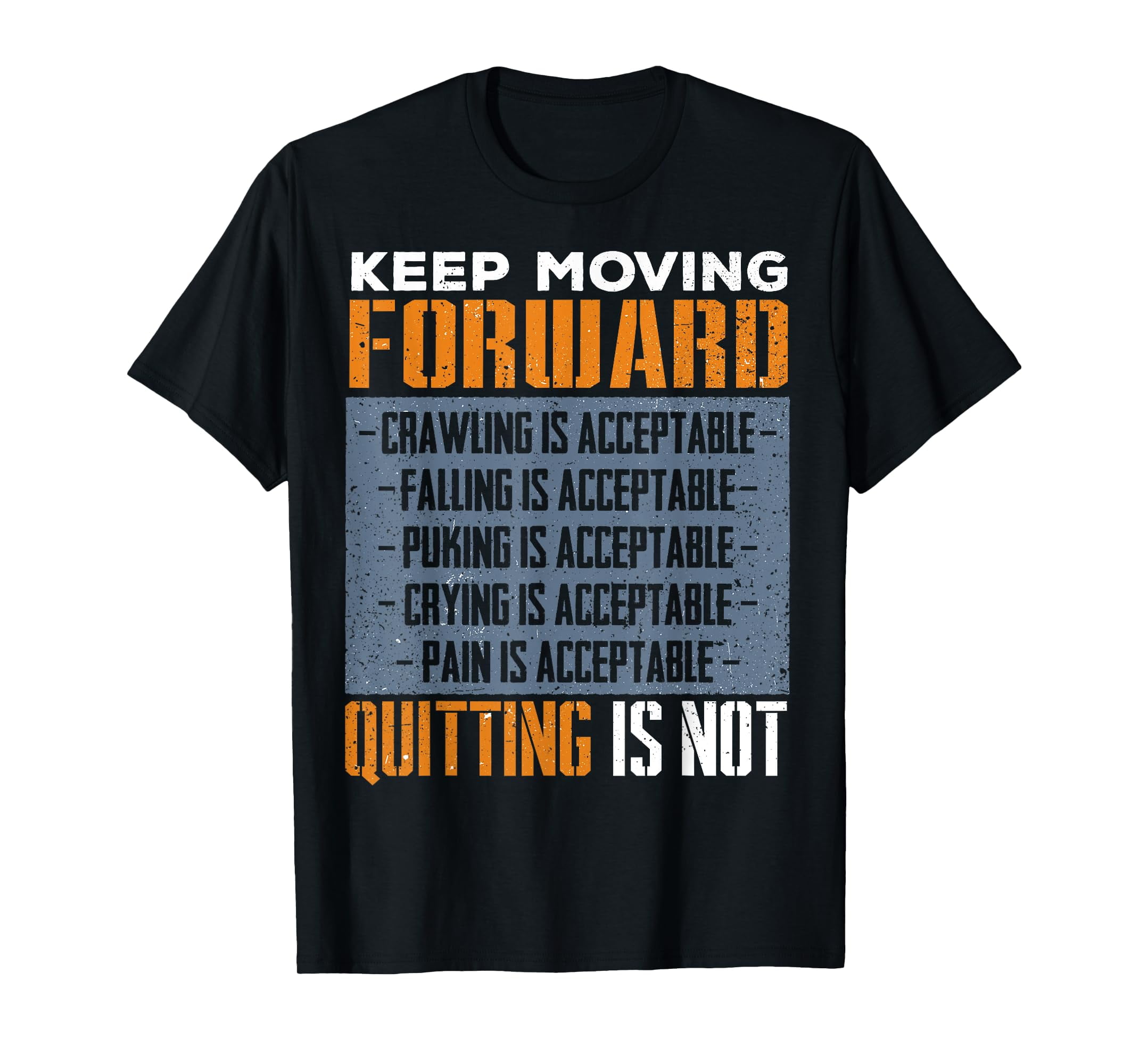 Keep Moving Forward Motivational Quote, Do Not Quit T-Shirt - Walmart.com