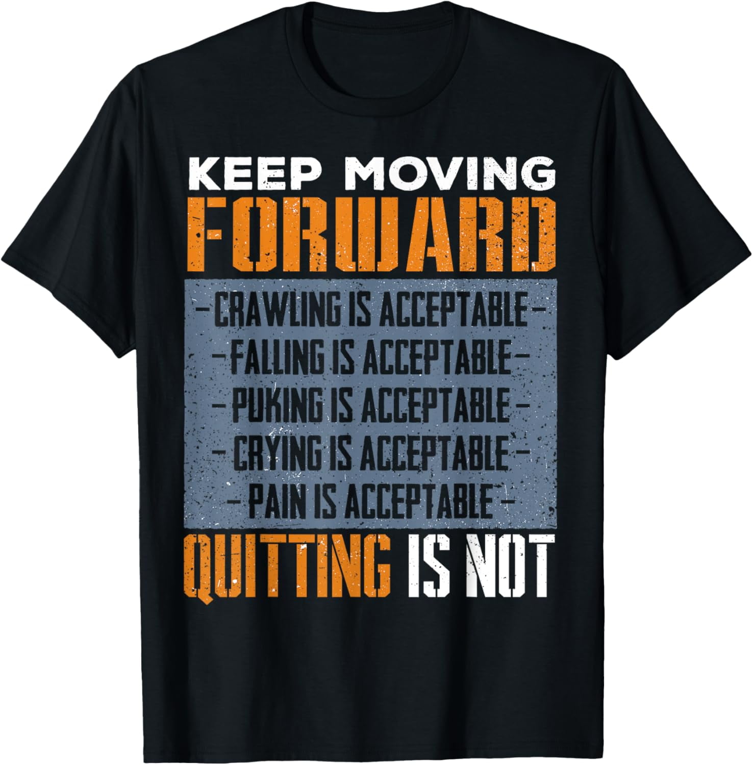 Keep Moving Forward Motivational Quote, Do Not Quit T-Shirt - Walmart.com