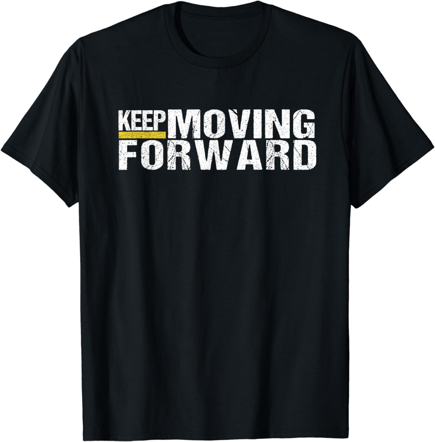 Keep Moving Forward, Motivational Quotes T-Shirt - Walmart.com