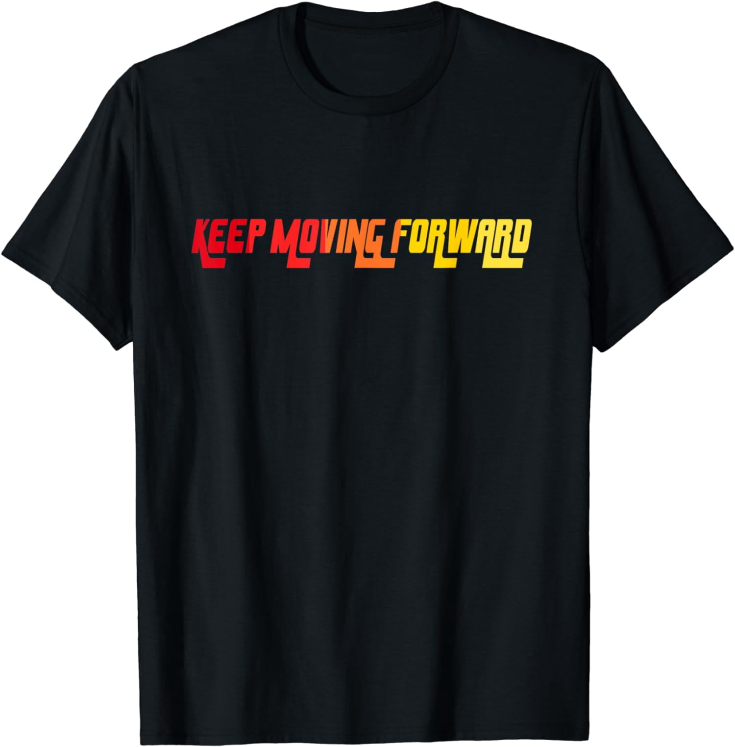 Keep Moving Forward Positive T-Shirt - Walmart.com