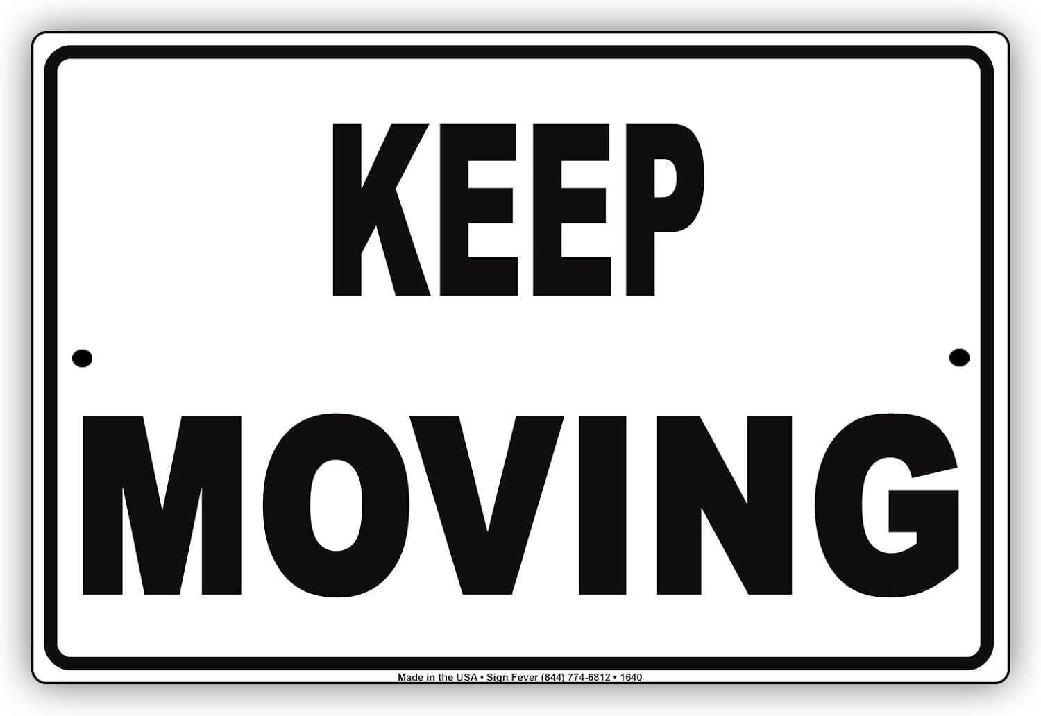 Keep Moving Regulatory No Stopping Move Forward Caution Warning Notice Aluminum Note Metal Tin 8 ...