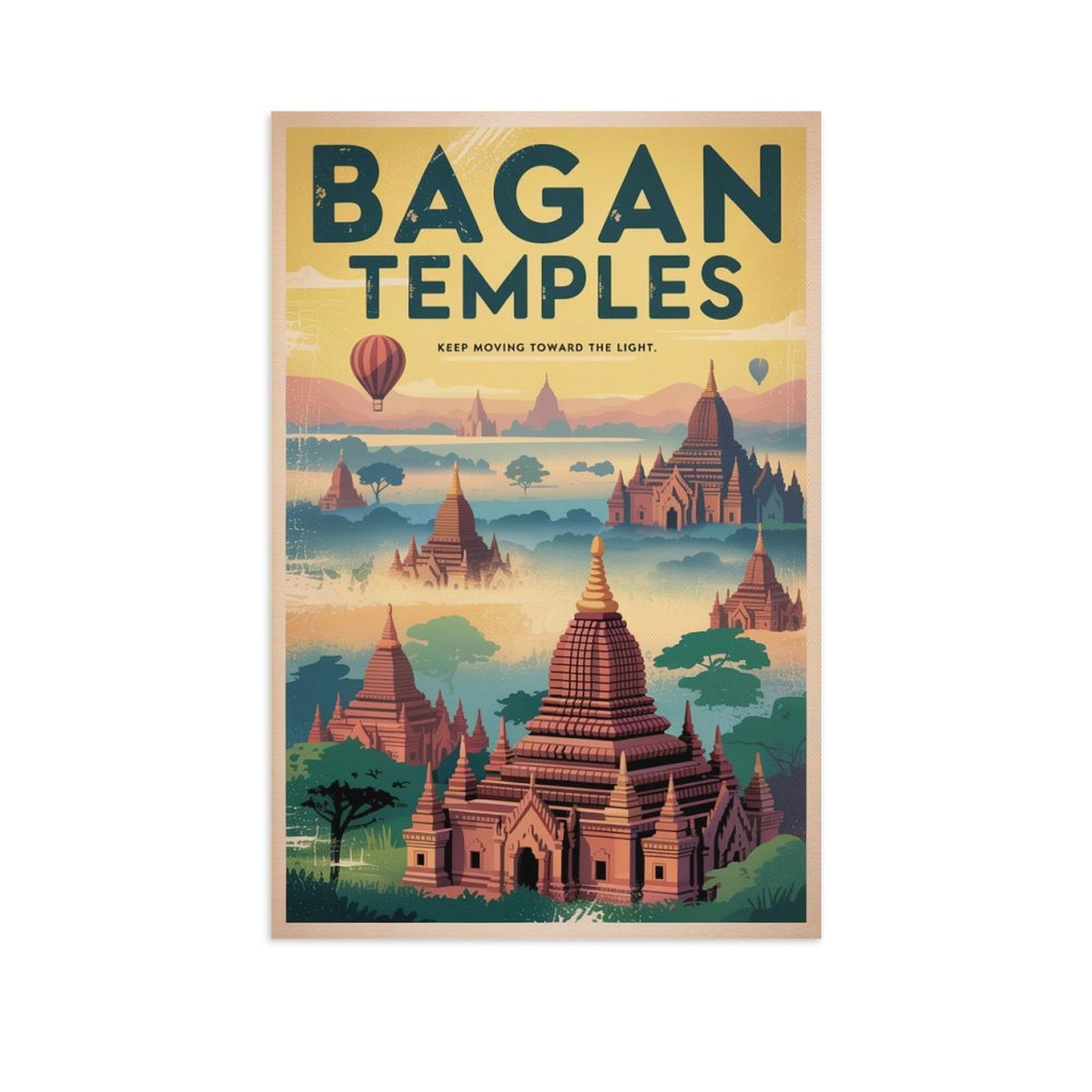 Keep Moving Toward The Light Bagan Temples Retro Travel Poster Vintage ...