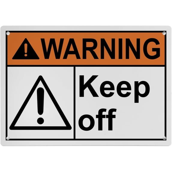 Keep Off Sign, Industrial Caution Danger Sign 8"x12" - UV Resistant ...