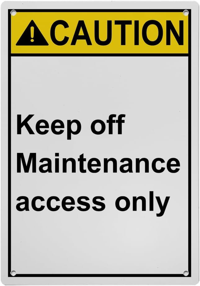 Keep Off Sign - Maintenance Access Only, Industrial Safety Sign 8"x12 ...