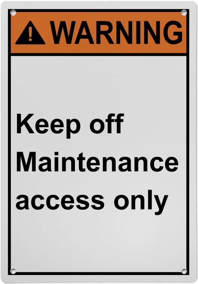 Keep Off Sign - Maintenance Access Only, Industrial Safety Warning Sign ...