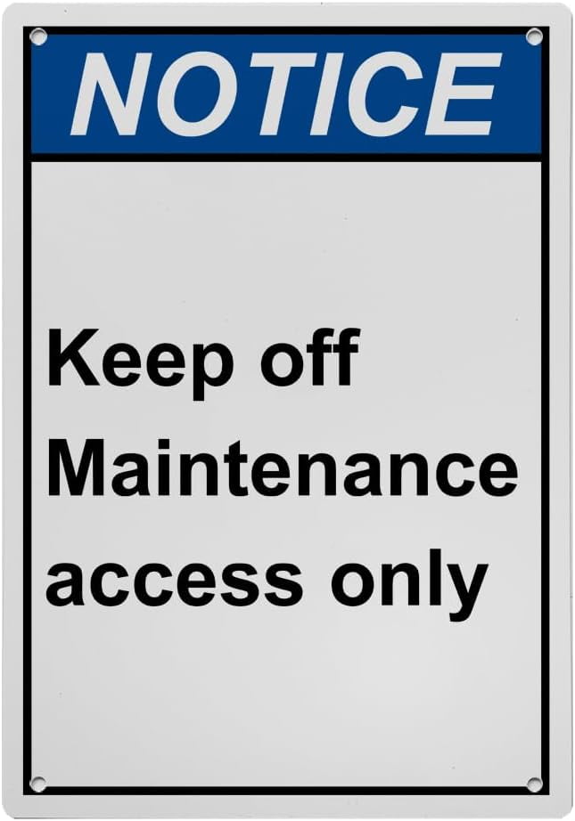 Keep Off Sign - Maintenance Access Only, Industrial Warning Sign 8"x12 ...